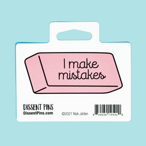 I Make Mistakes - Sticker — Dissent Pins
